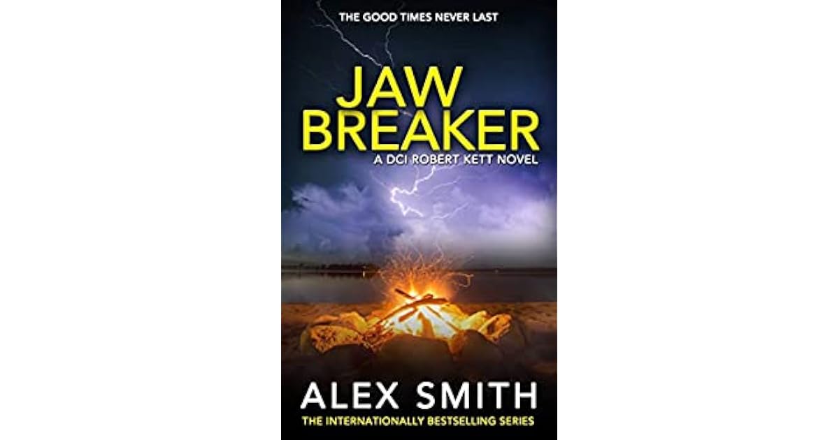 Jaw Breaker (DCI Kett #9) by Alex Smith