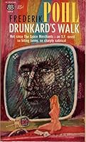 Drunkard's Walk by Frederik Pohl