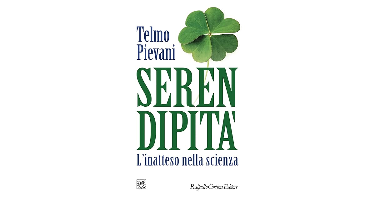 Serendipità. L'inatteso nella scienza by Telmo Pievani