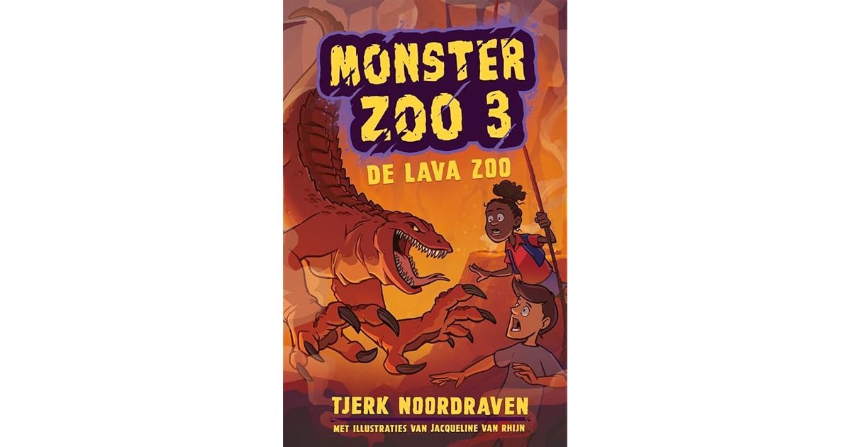 Monster Zoo 3: De Lava Zoo (Monster Zoo, #3) by Tjerk Noordraven