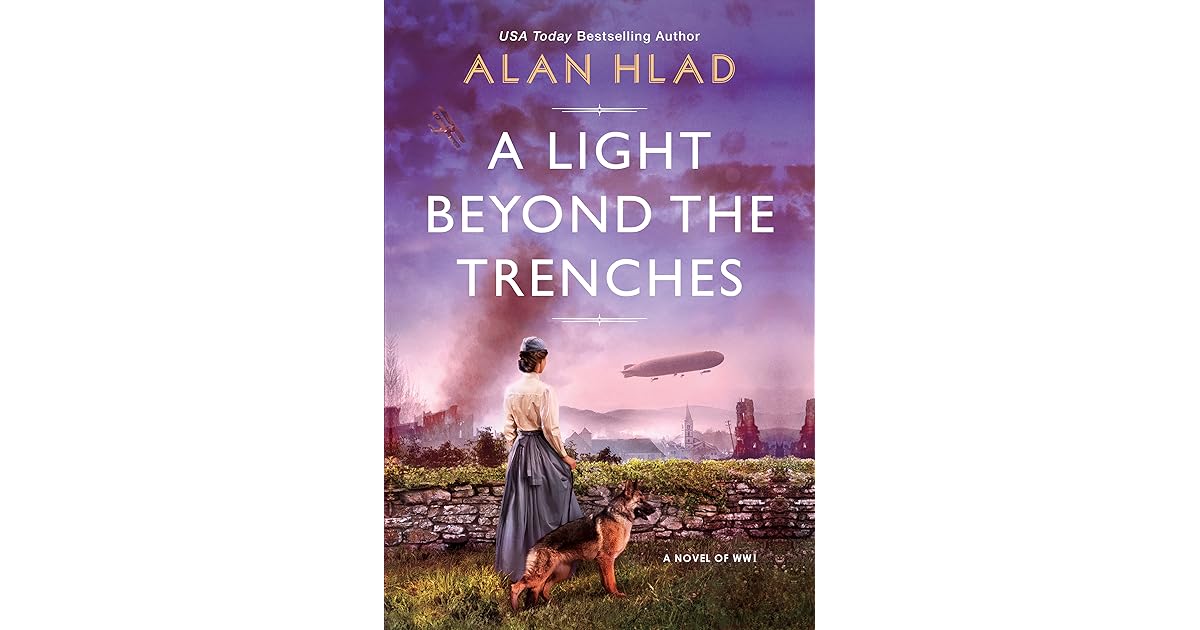 A Light Beyond the Trenches by Alan Hlad