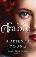 Fable (Fable, #1) by Adrienne Young