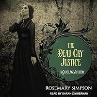 The Dead Cry Justice (Gilded Age Mystery #6) by Rosemary Simpson