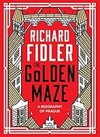 The Golden Maze by Richard Fidler