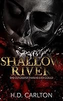 Shallow River by H.D. Carlton