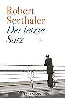 Der letzte Satz by Robert Seethaler