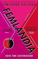 Femlandia by Christina Dalcher