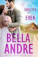 Sweeter than Ever by Bella Andre