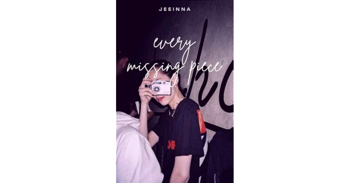 Every Missing Piece (Rugged Series, #2) by jeeinna