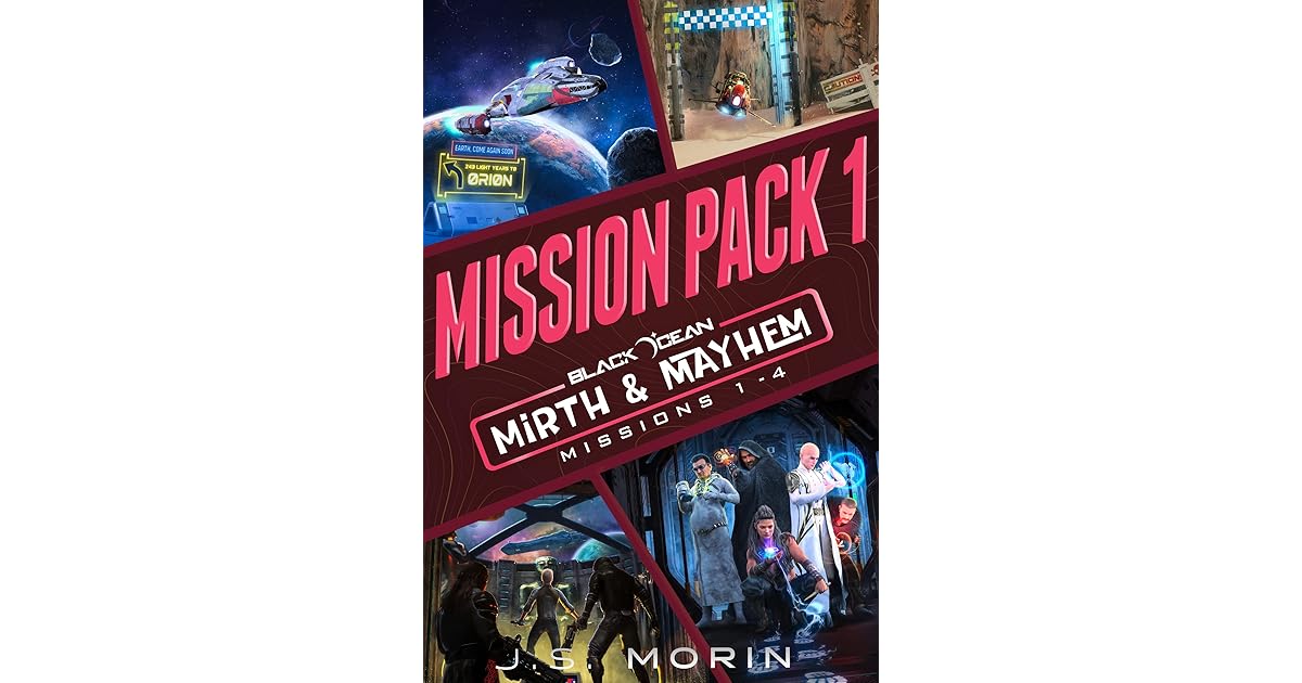 Mirth & Mayhem Mission Pack 1: Missions 1-4 by J.S. Morin