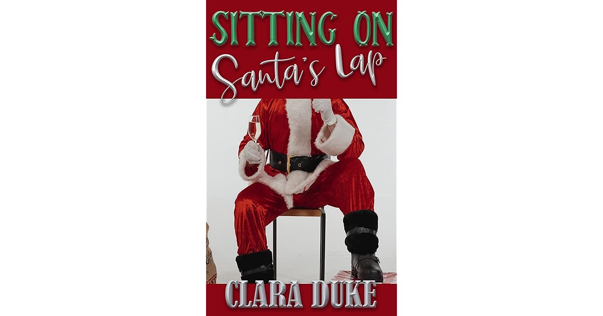 Sitting on Santa's Lap: A First Time Taboo Encounter by Clara Duke