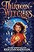 The Memory Thief (Thirteen Witches, #1) by Jodi Lynn Anderson