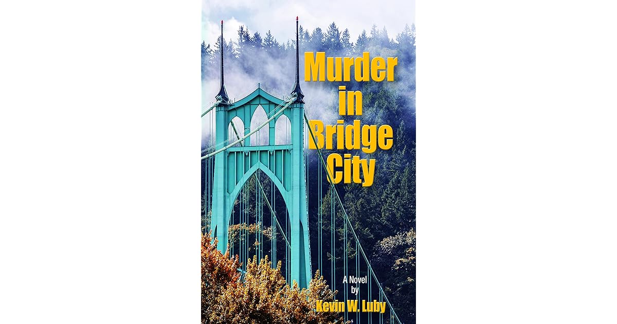 Murder In Bridge City by Kevin Luby