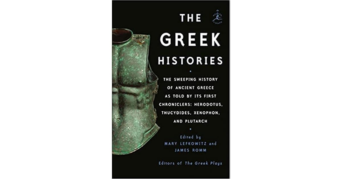 The Greek Histories: The Sweeping History of Ancient Greece as Told by ...