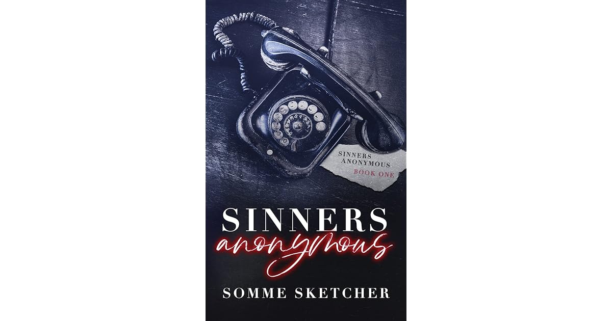 Sinners Anonymous (Sinners Anonymous, #1) by Somme Sketcher