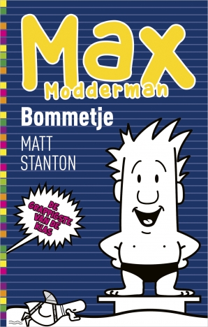 Max Modderman: Bommetje (Max Modderman, #8) by Matt Stanton