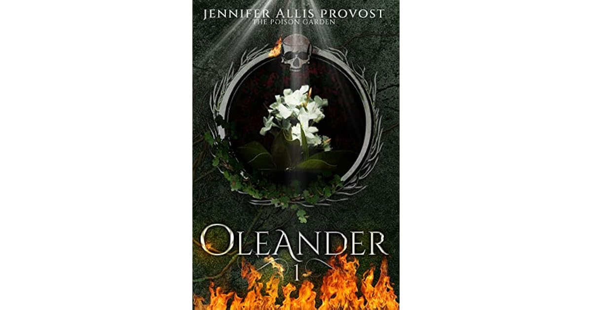 Oleander (Poison Garden #1) by Jennifer Allis Provost