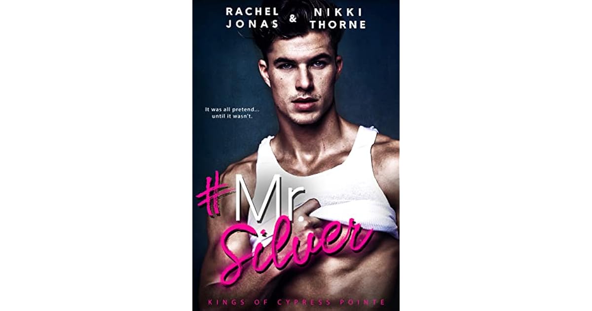 Mr. Silver (Kings of Cypress Pointe, #5) by Rachel Jonas