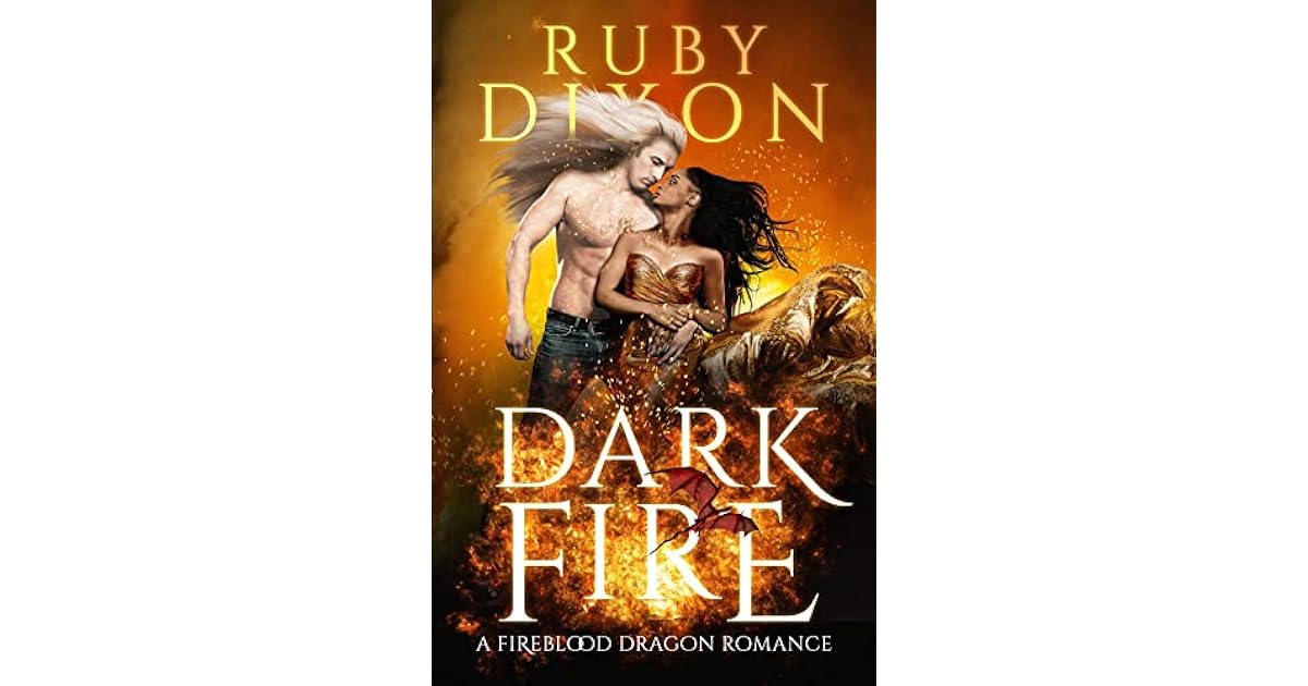 Dark Fire (Fireblood Dragon #10) by Ruby Dixon
