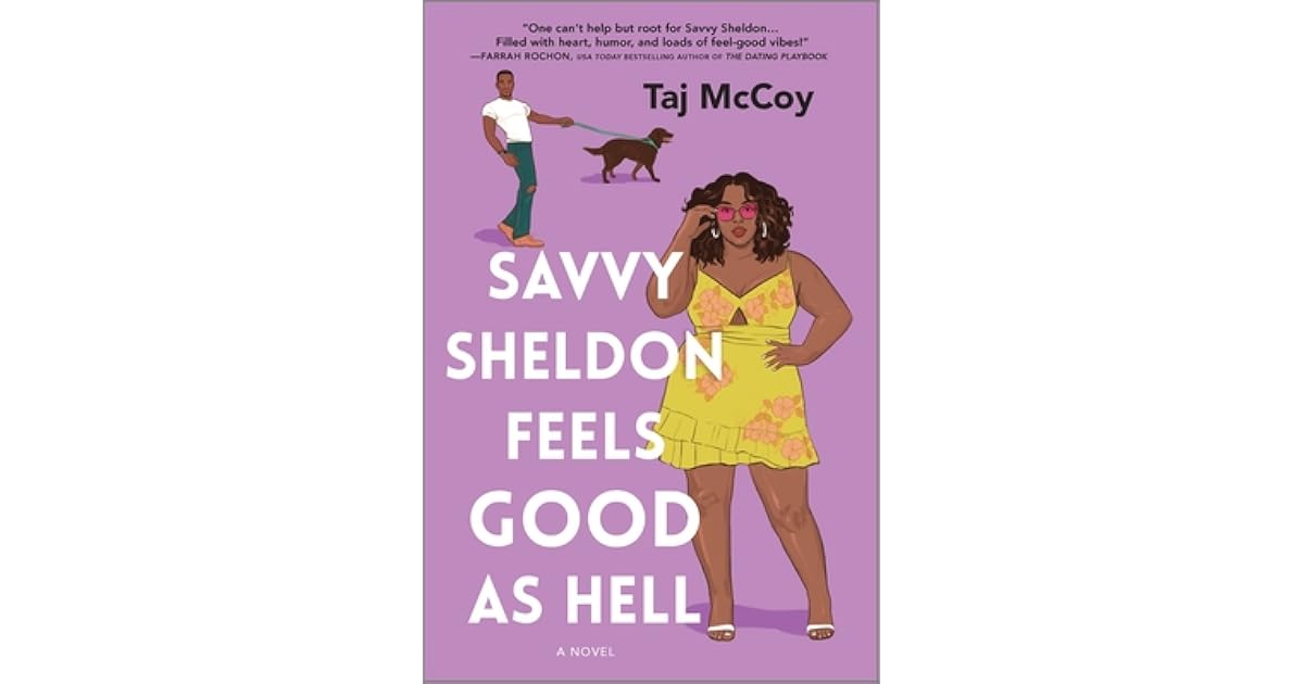 Book giveaway for Savvy Sheldon Feels Good as Hell by Taj McCoy Oct 15 ...