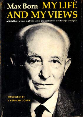 Quote by Max Born: “We, the atom and I, have been on friendly terms...”