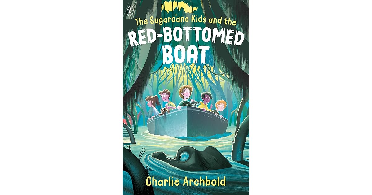 The Sugarcane Kids and the Red-bottomed Boat by Charlie Archbold
