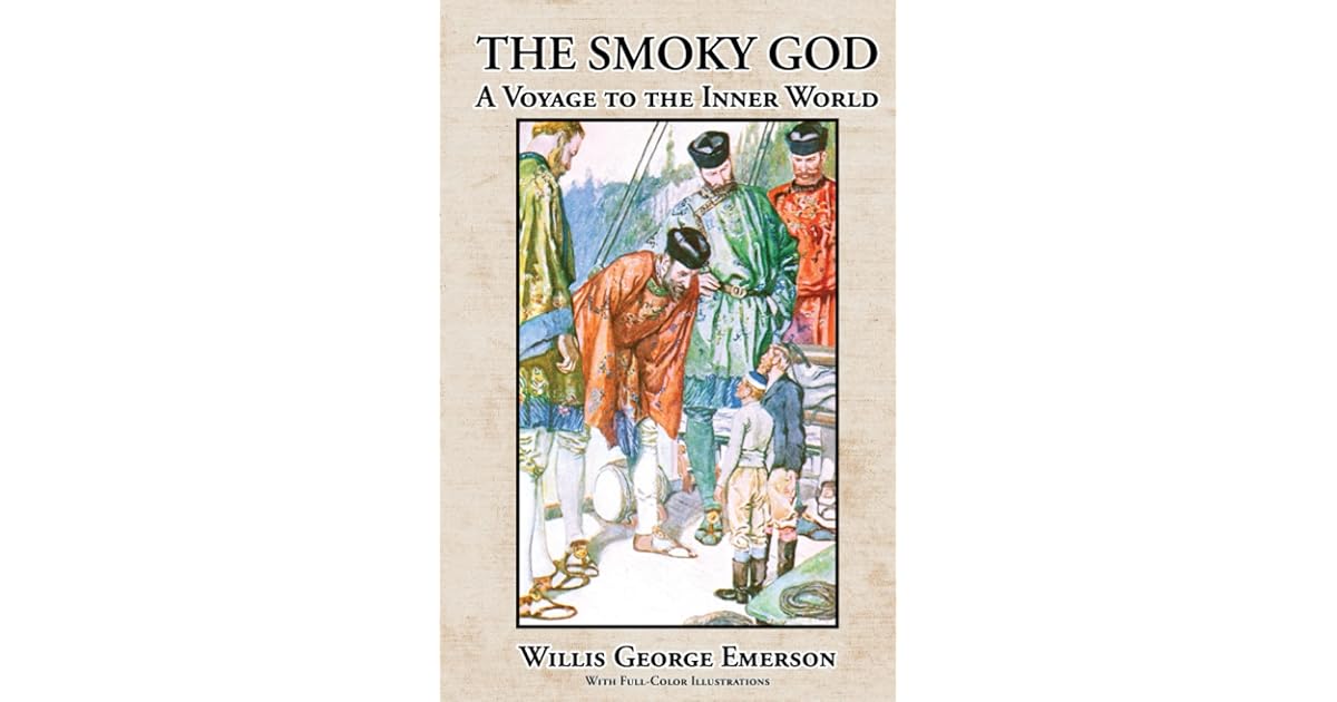 The Smoky God. A Voyage to the Inner World - with Full-Color ...