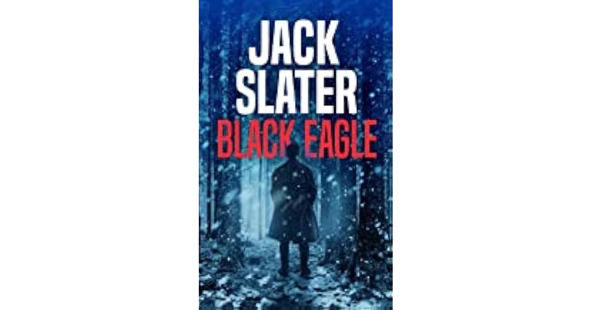 Black Eagle (Jason Trapp Book 6) by Jack Slater