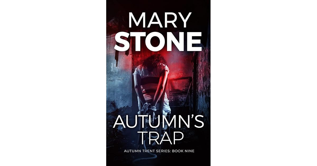 Autumn's Trap by Mary Stone