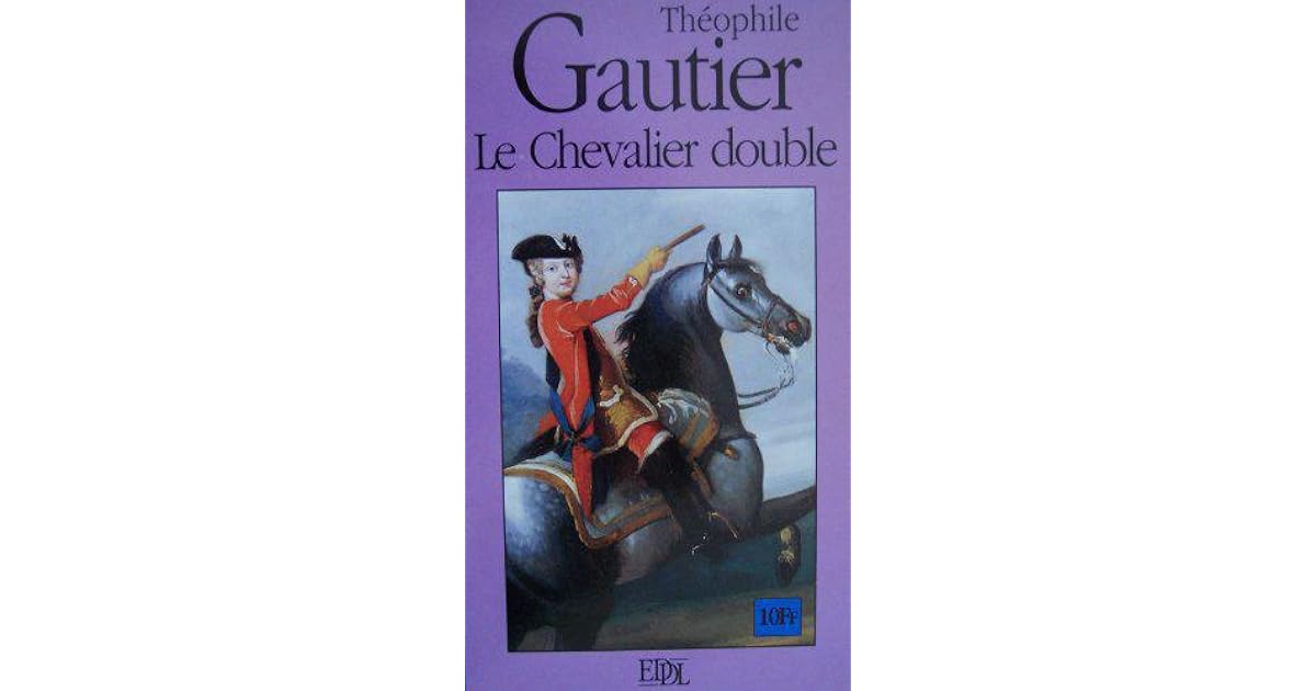 Le chevalier double, et autres histoires by Théophile Gautier