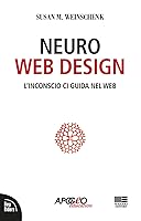 Neuro Web Design: What Makes Them Click? by Susan M. Weinschenk