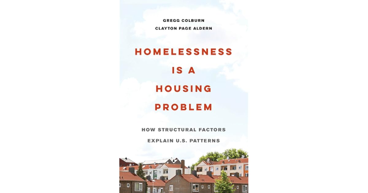 Homelessness is a Housing Problem: How Structural Factors Explain U.S ...