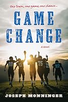 Game Change by Joseph Monninger