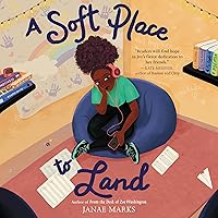 A Soft Place to Land by Janae Marks