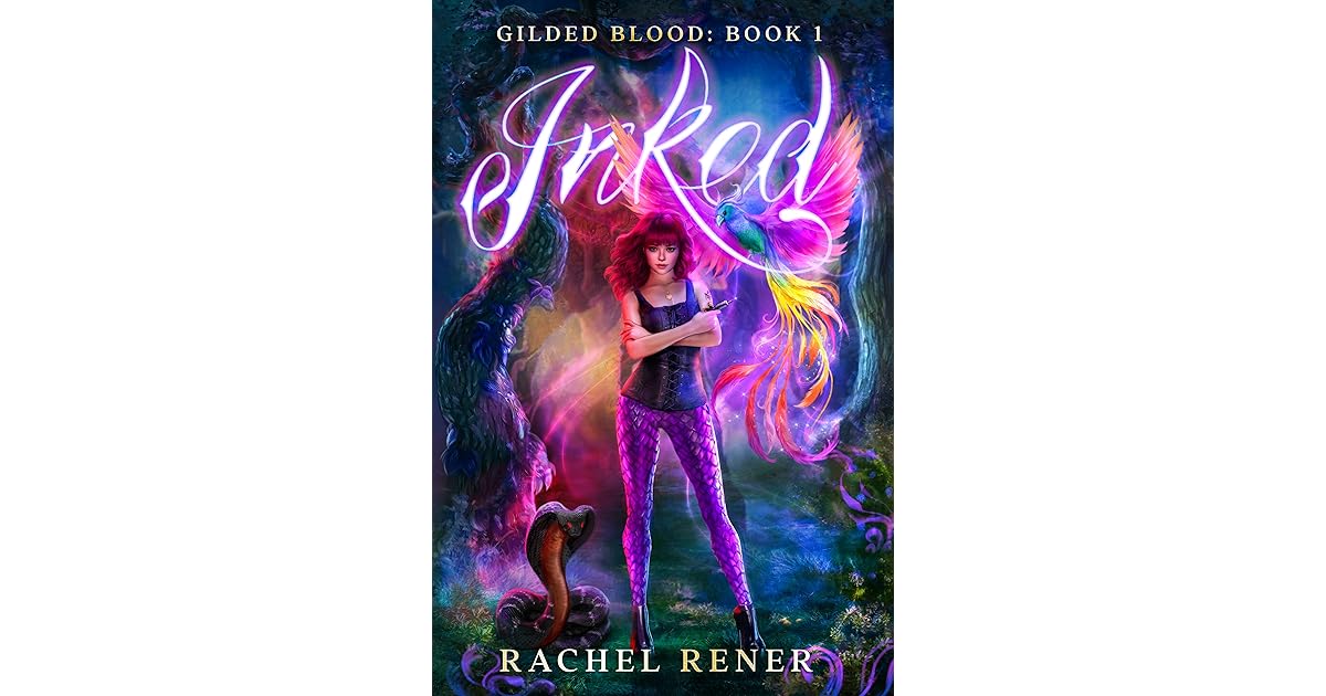 Inked (Gilded Blood, #1) by Rachel Rener