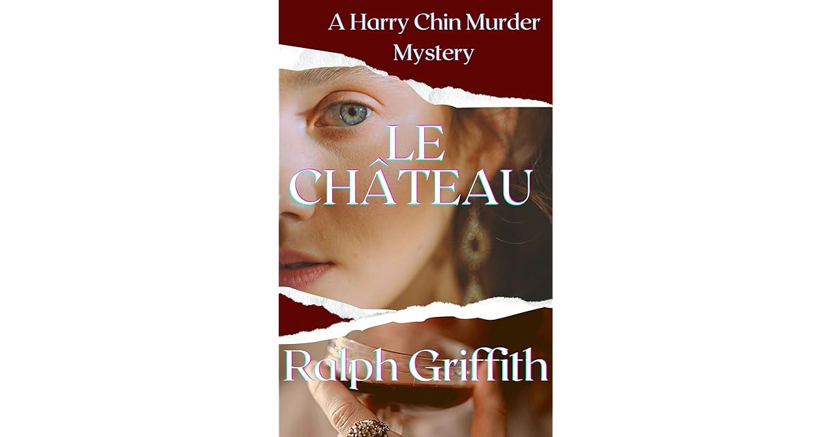 Book giveaway for Le Chateau (A Harry Chin Murder Mystery, #2) by Ralph Griffith Mar 15-Apr 14, 2025