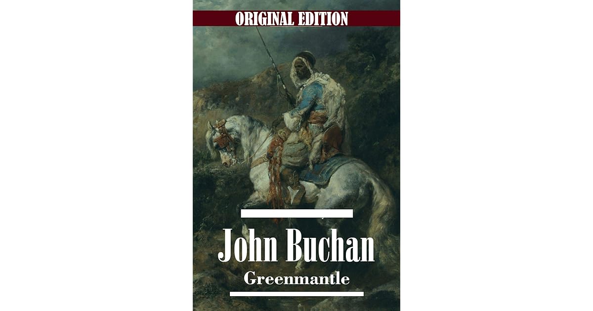 Greenmantle-Original Edition(Annotated) by John Buchan