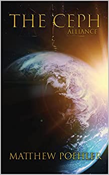 The Ceph: Alliance by Matthew Poehler