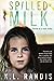 K.L. Randis (Author of Spilled Milk)