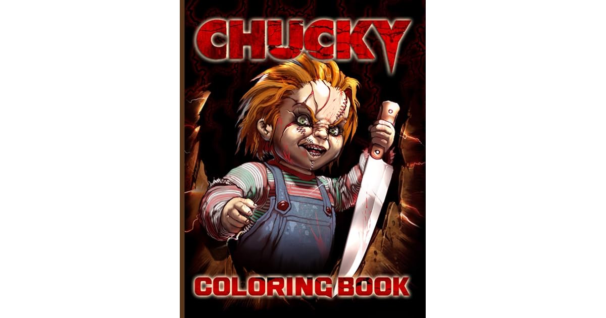 Chucky Coloring Book: Great Chucky Adult Coloring Books For Women And ...