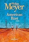 American Rust by Philipp Meyer