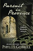 Pursuit in Provence by Phyllis Gobbell