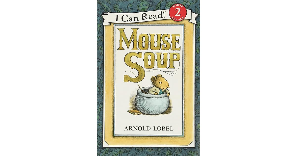 Mouse Soup by Arnold Lobel