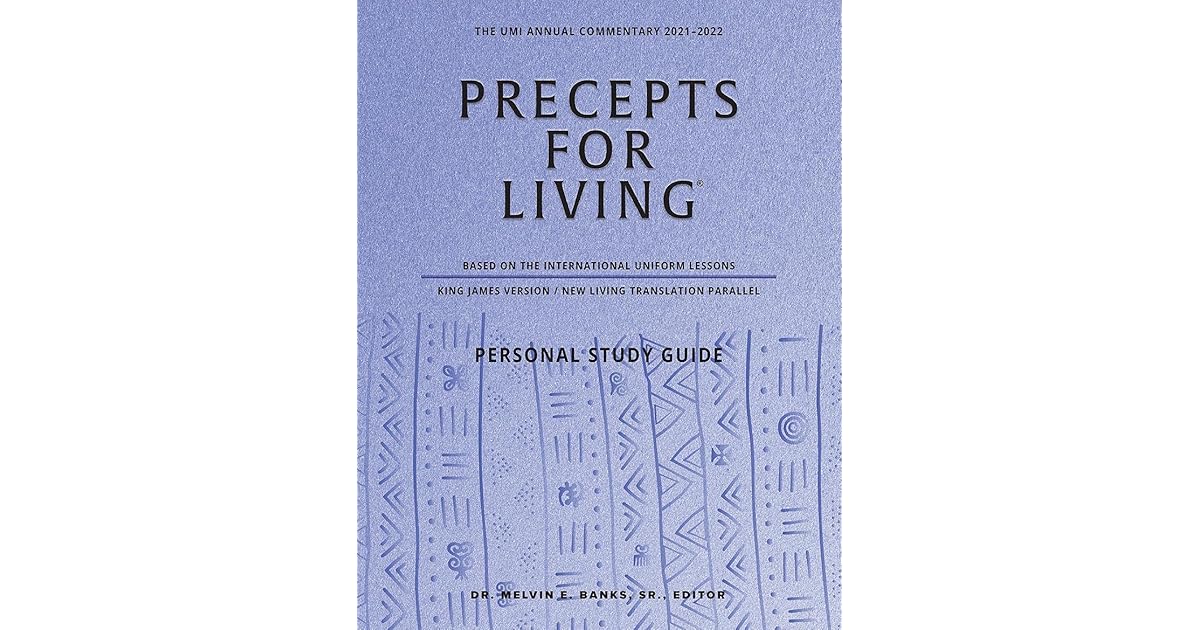 Precepts For Living: The UMI Annual Bible Commentary 2021-2022-Study ...