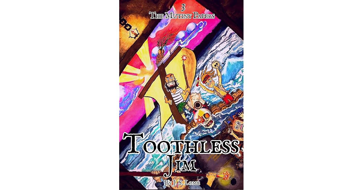 Toothless Jim Illustrated by J. S. Lome