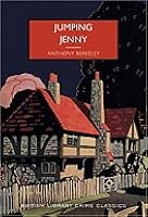 Jumping Jenny (Roger Sheringham Cases, #9) by Anthony Berkeley