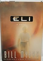 Eli by Bill Myers