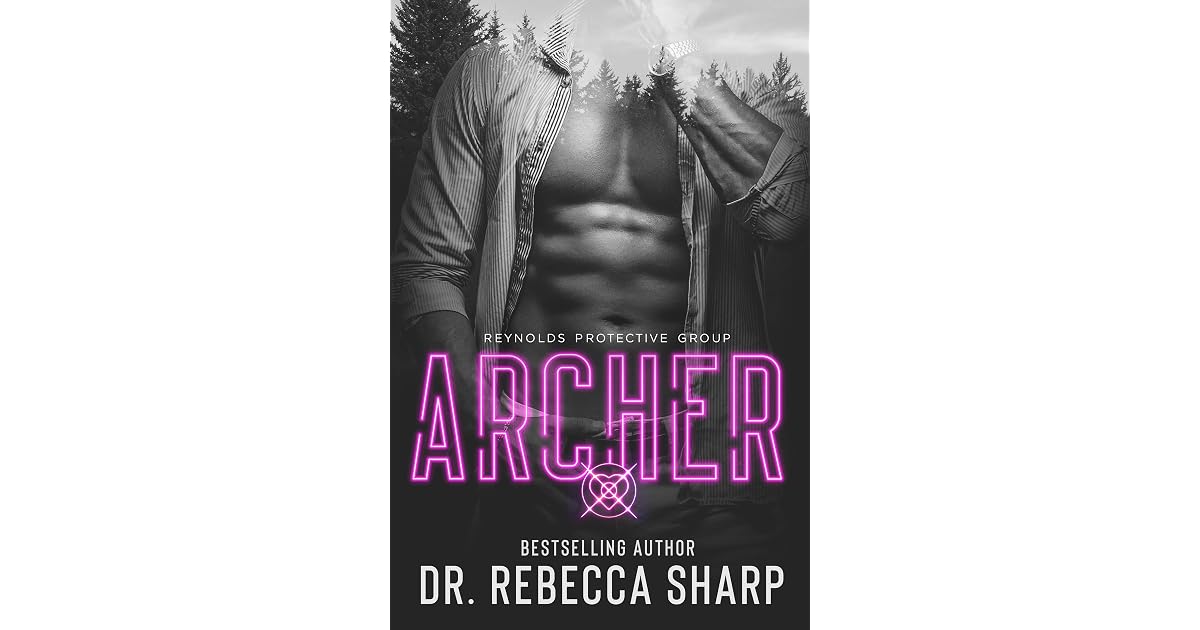 Archer (Reynolds Protective #1) by Rebecca Sharp