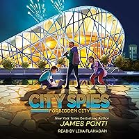 Forbidden City (City Spies, #3) by James Ponti