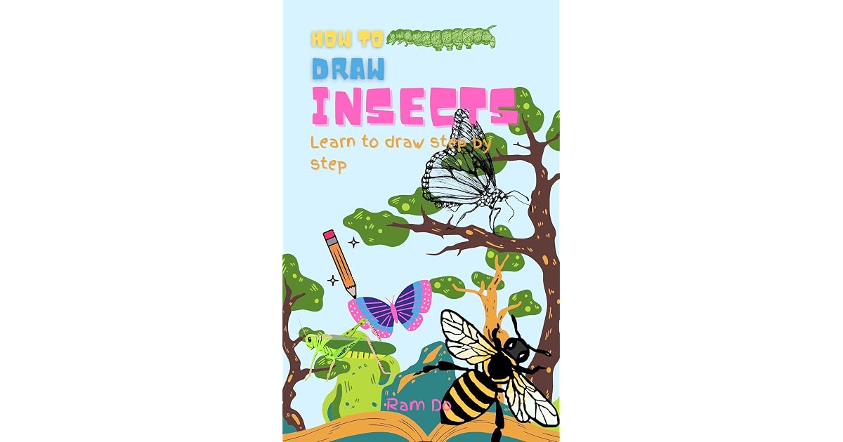 How to Draw Insects: A Step-by-Step Guide for Realistic Drawing ...